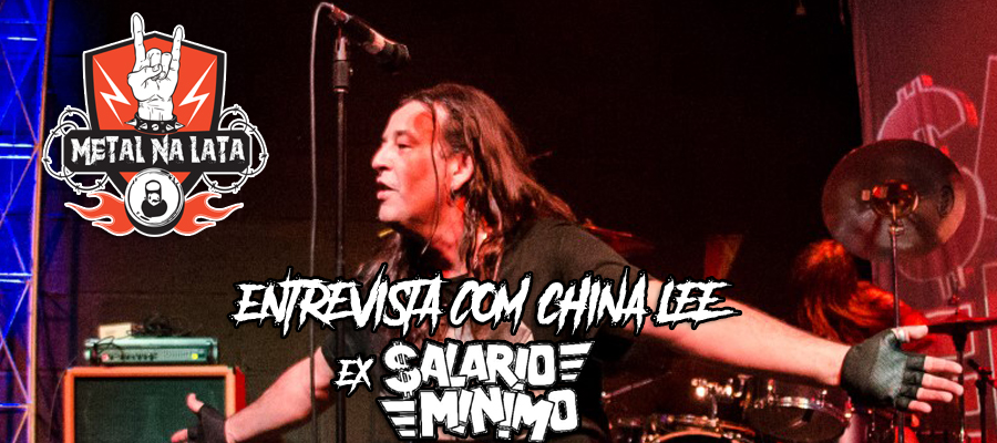 Entrevista com China Lee (ex-Salário Mínimo) - METAL NA LATA